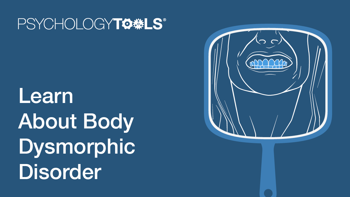 Learn About Body Dysmorphic Disorder (BDD) | Psychology Tools