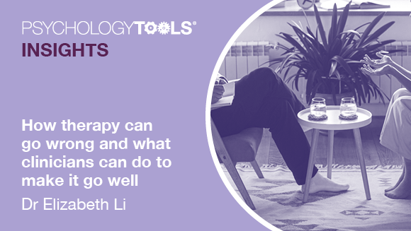 Insights – Dr E. Li: How therapy can go wrong & how you can stop it ...